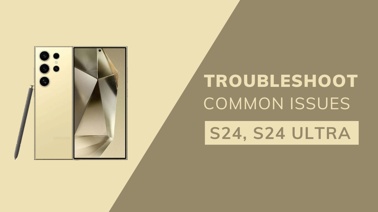 How to Troubleshoot Common Issues on the Galaxy S24 How to Troubleshoot Common Issues on the Galaxy S24