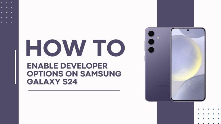 How to Enable Developer Options on Samsung Galaxy S24: A Step-by-Step ...